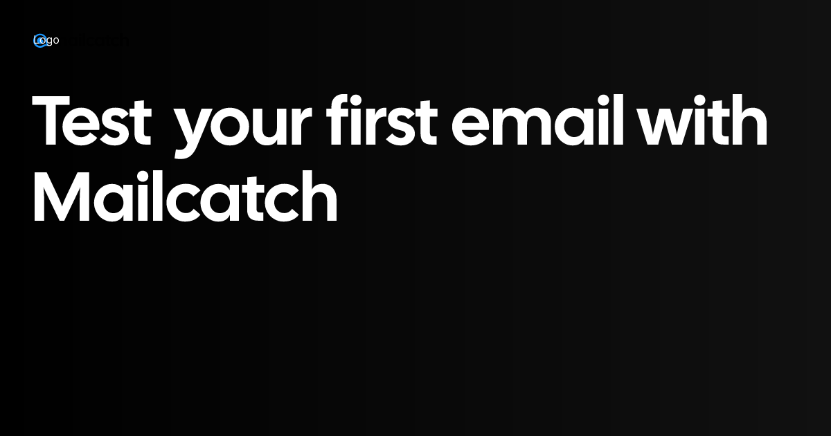 Quick Start - Mailcatch.app